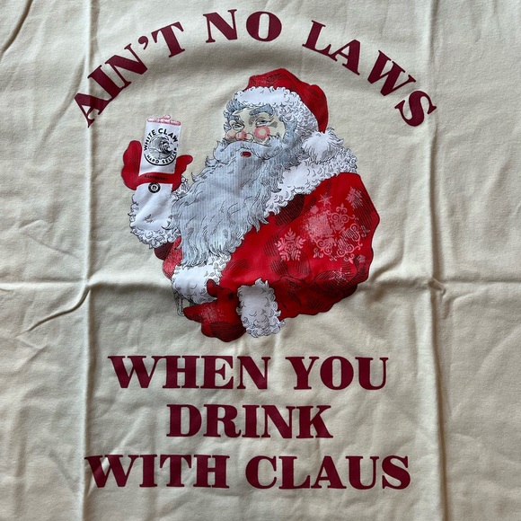 Tops | New Aint No Laws When You Drink With Claus White Claw Santa ...